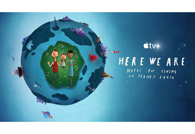 Here We Are: Notes for Living on Planet Earth — Apple TV+ | Marilú Meza